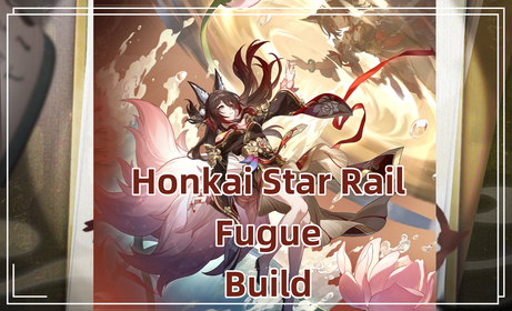 Ultimate Fugue Build Guide | Honkai Star Rail